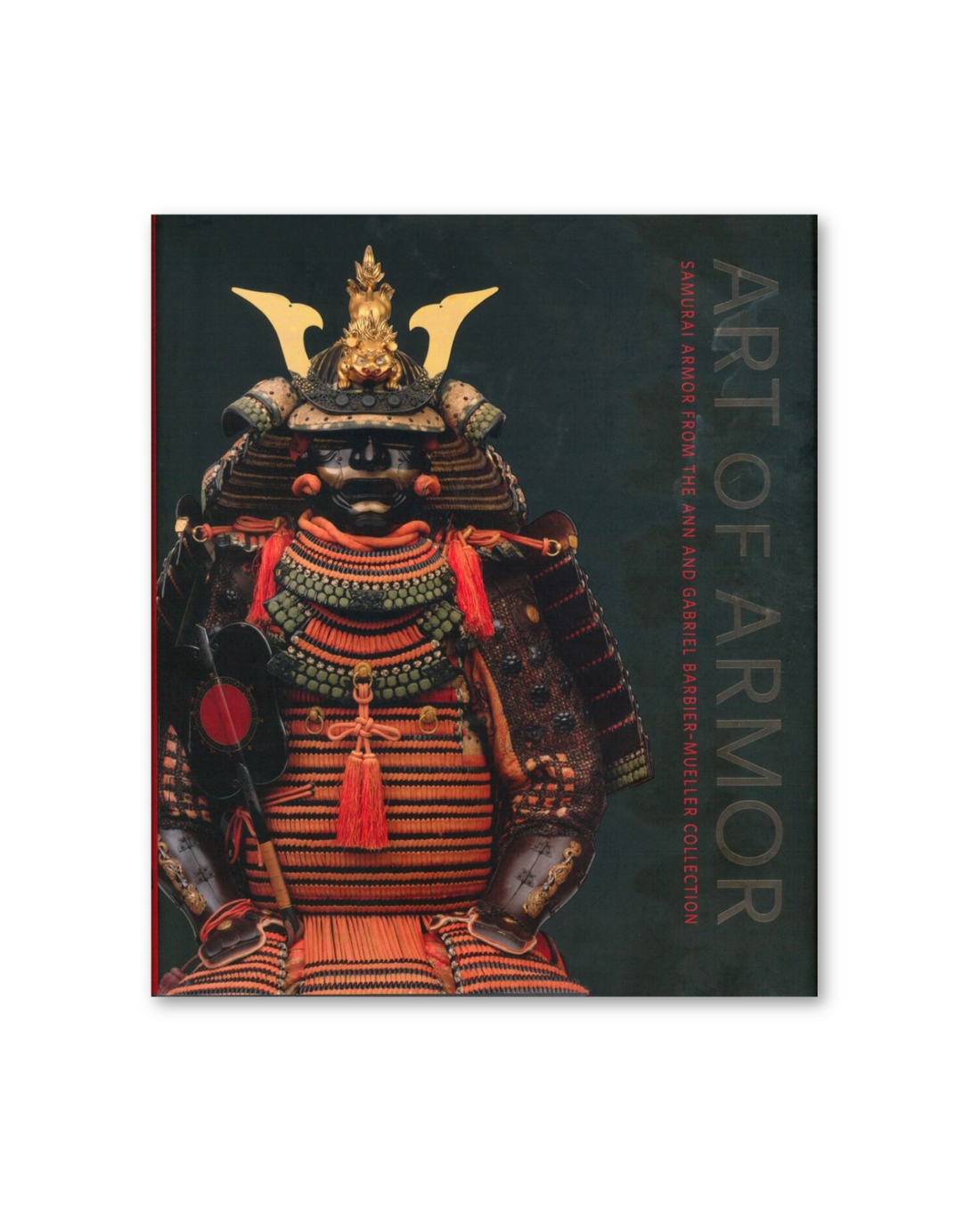 Art of Armor: Samurai Armor from the Ann and Gabriel Barbier-Mueller C – Philbrook Museum Shop